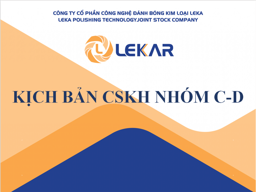 Kịch Bản CSKH Nhóm C-D (MỐI QUAN HỆ TIỀM NĂNG, NGƯỜI MUA) – Lekar Education